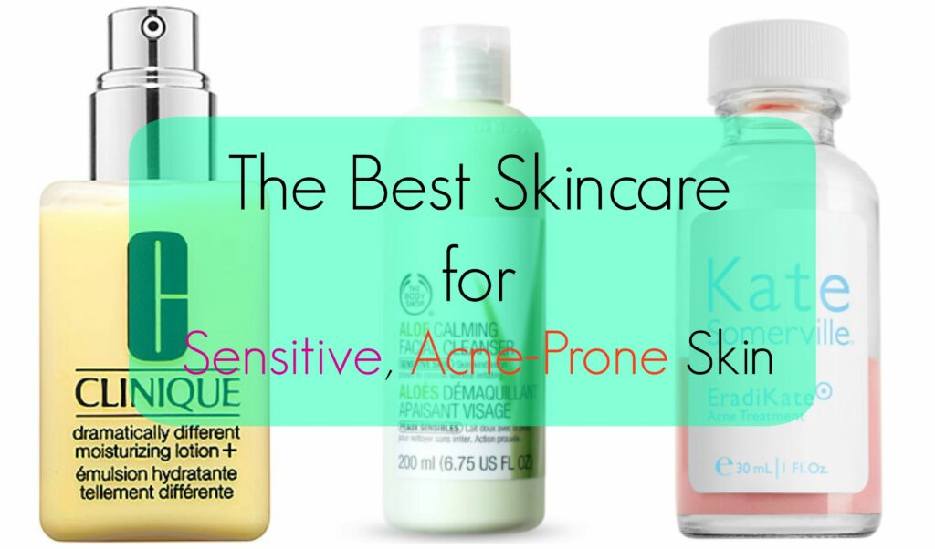 Best Skin Care Brands For Sensitive Acne Prone Skin: A Comprehensive ...