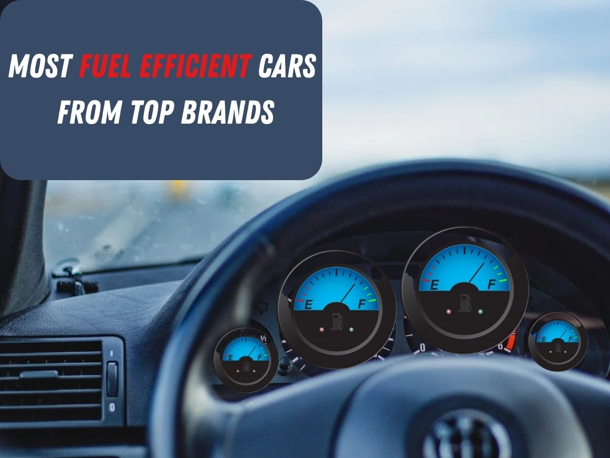 Most Fuel Efficient Car Brands: Navigating the Road to Savings and ...